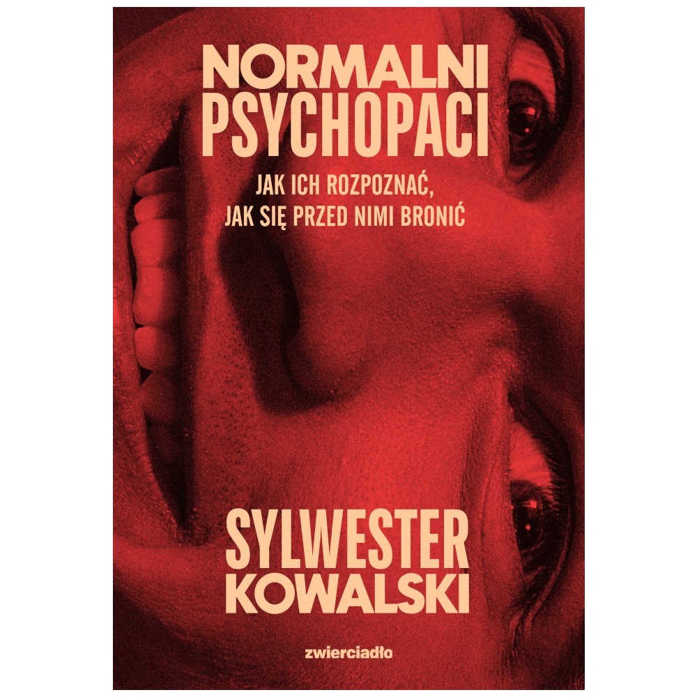 Normalni psychopaci. Jak ich rozpoznać, jak się... - Planszowki.co.uk